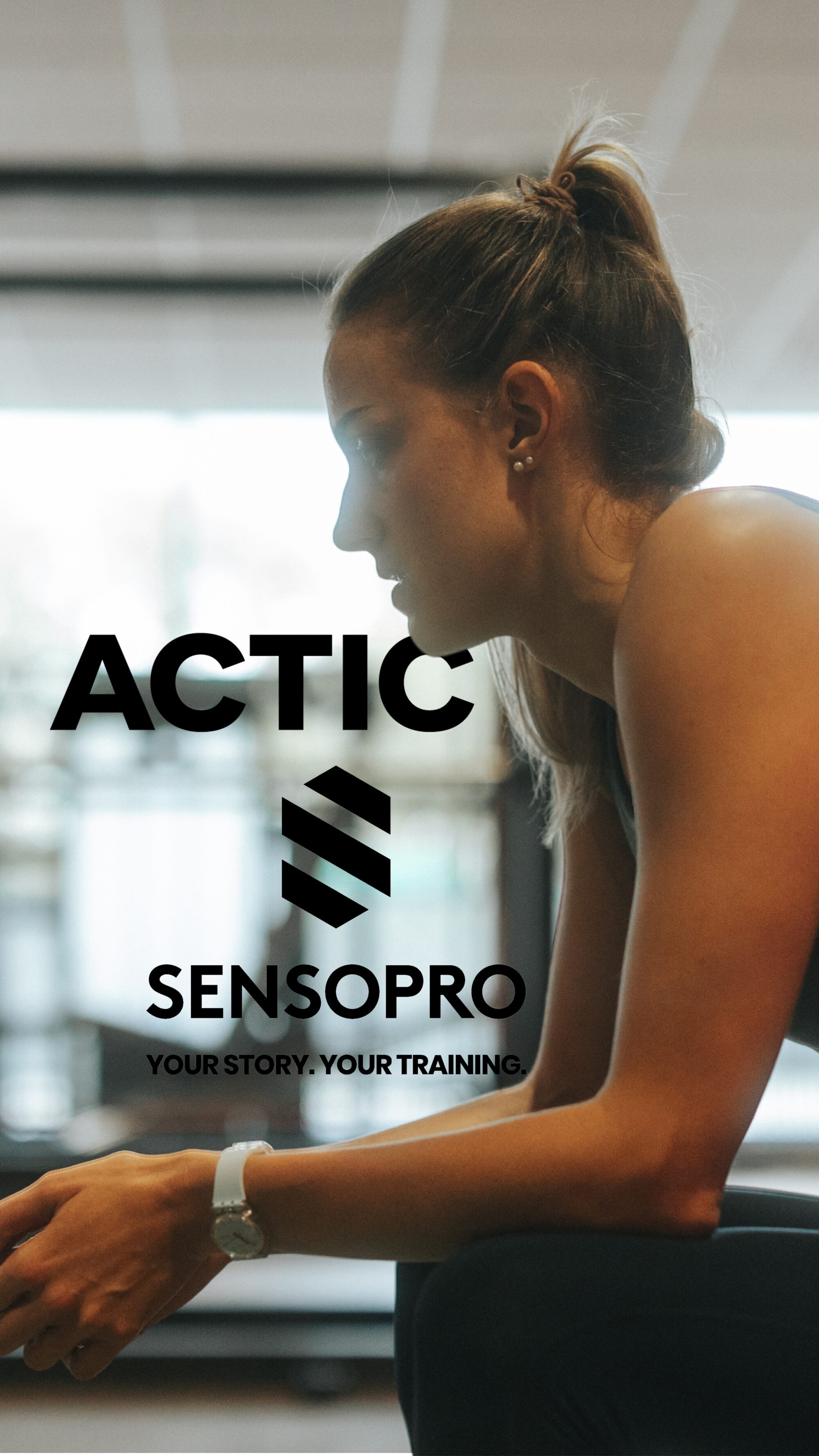 Actic & Sensopro | Your Story. Your Training.
